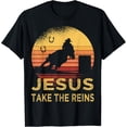 Barrel Racing Jesus Take The Reins T-Shirt - Walmart.com
