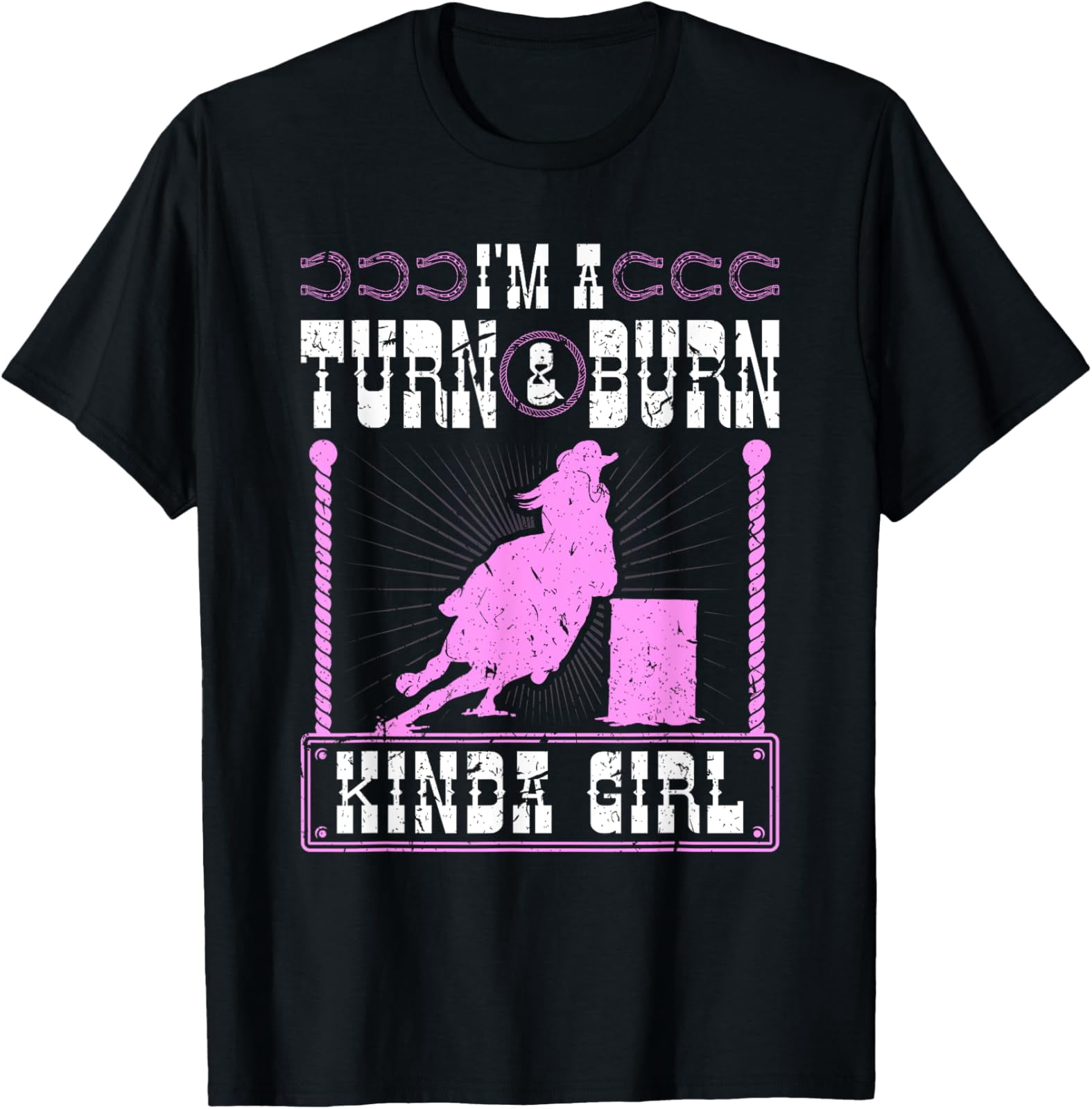 Barrel Racing Turn and Burn Cowgirl Rodeo Horse Barrel Racer T-Shirt ...