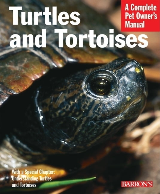 Barron's Complete Pet Owner's Manuals (Paperback): Turtles and Tortoises (Paperback) - Walmart.com