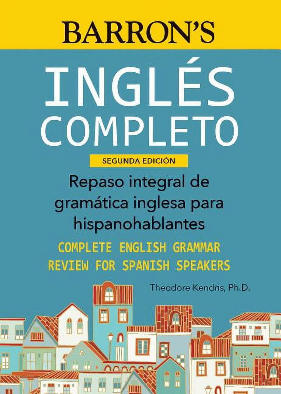 Barron's Foreign Language Guides: Ingles Completo (Paperback) - Walmart.com
