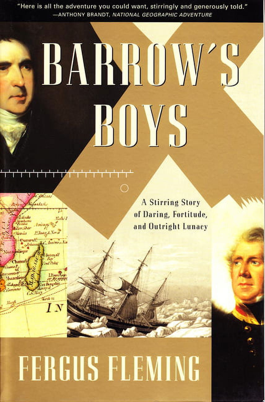 Barrow's Boys: A Stirring Story of Daring, Fortitude, and Outright ...