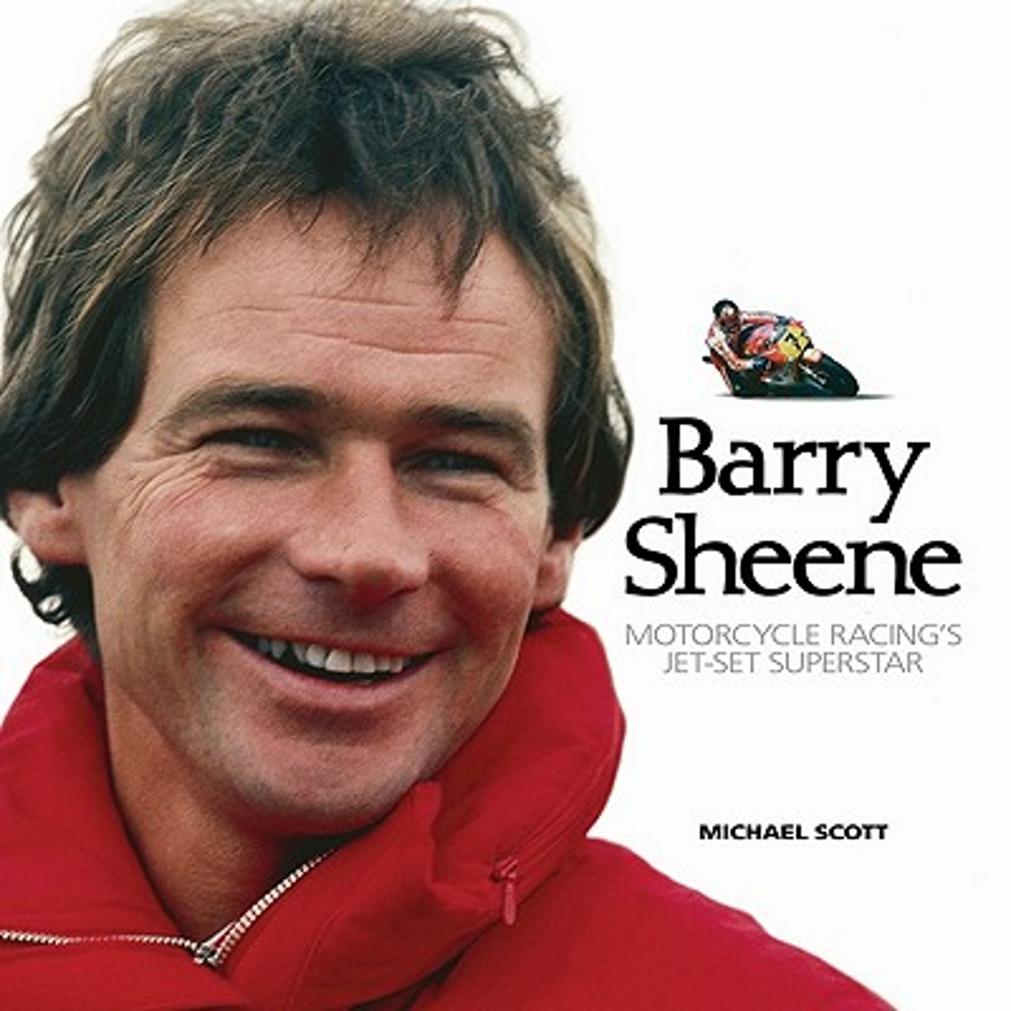 Pre-Owned Barry Sheene: Motorcycle Racing's Jet-Set Superstar ...