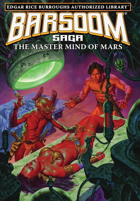 Barsoom The Master Mind of Mars: Edgar Rice Burroughs Authorized ...