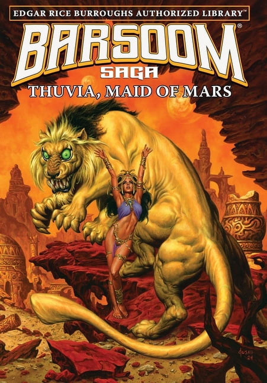 Barsoom Thuvia, Maid of Mars: Edgar Rice Burroughs Authorized Library / Barsoom Saga 4, Book 4 ...