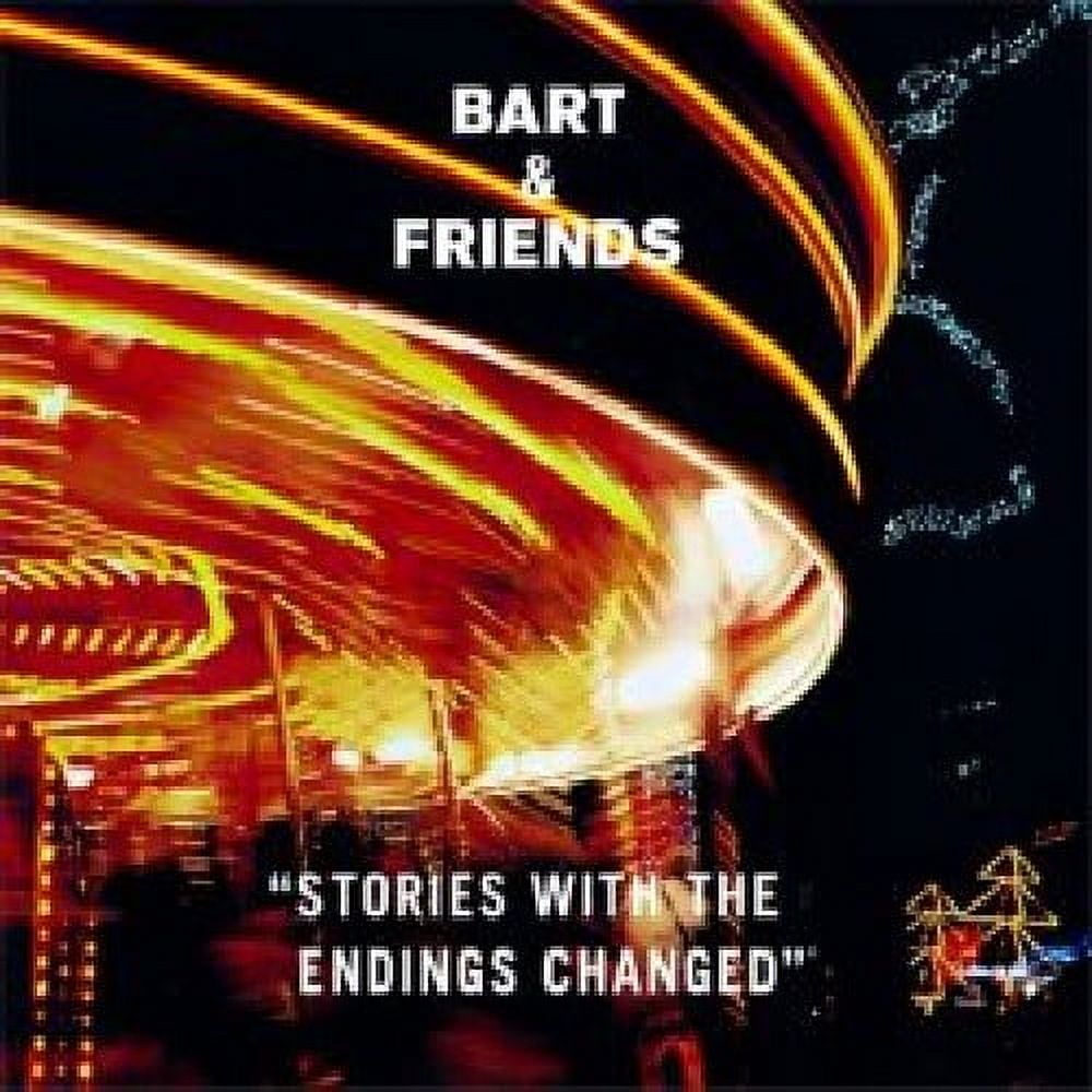 Bart & Friends - Stories with the Endings Changed - Rock - CD - Walmart.com