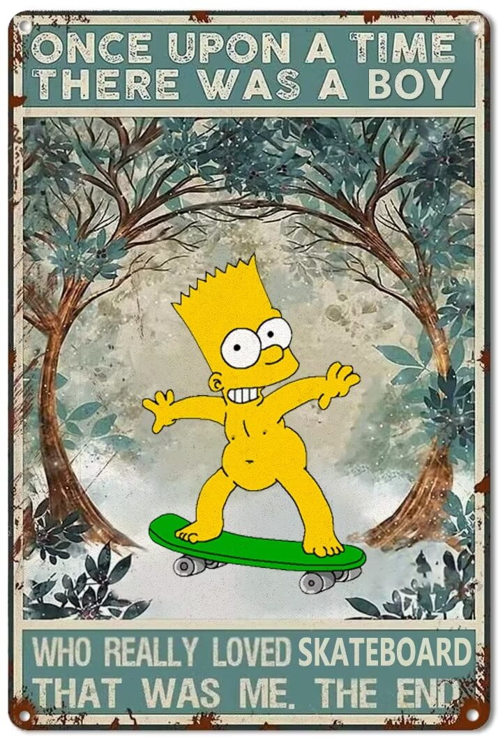Bart Simpson Skateboard Metal Sign There Was A Boy Who Really Loved ...
