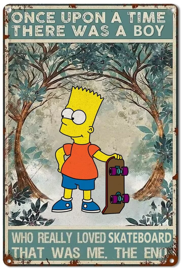 Bart Simpson Skateboard Poster Metal Sign There Was A Boy Who Really ...