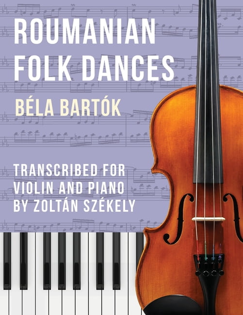 Bartók: Romanian Folk Dances (arr. for violin) -- Béla Bartók - Walmart.com