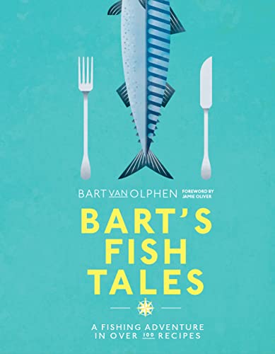 Pre-Owned Bart's Fish Tales: A Fishing Adventure in Over 100 Recipes ...