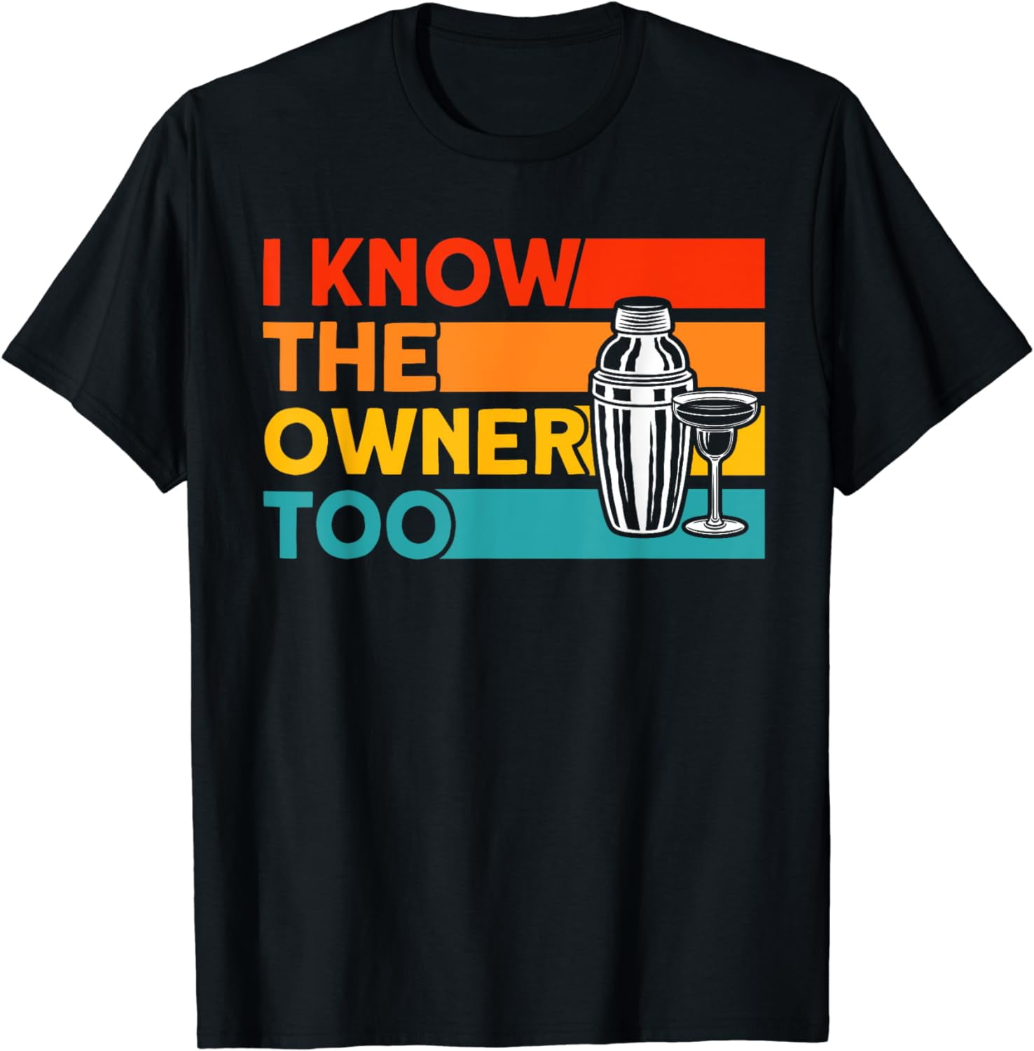 t-shirt Bartender I Know The Owner Too T-Shirt mens，black，women，funny ...