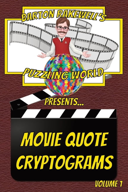 Barton Rakewell's Puzzling World Presents Movie Quote Cryptograms ...