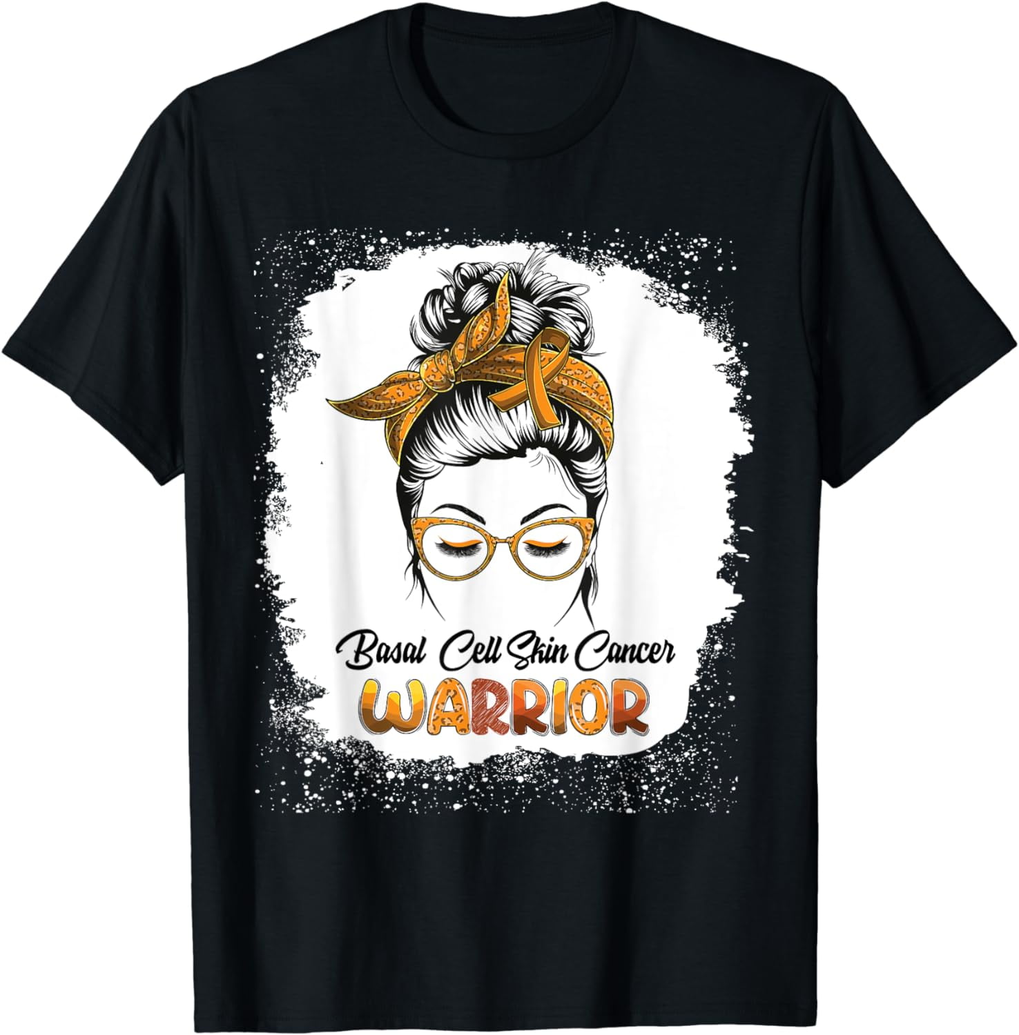 Basal Cell Skin Cancer Warrior Bleached Messy Bun Survivor T-Shirt ...