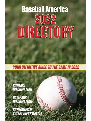 Baseball America 2022 Directory : Who's Who in Baseball, and Where to Find Them. - Walmart.com