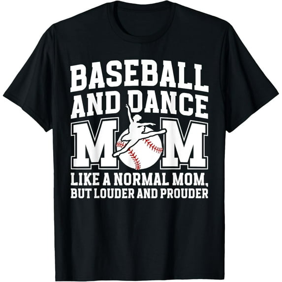 Baseball And Dance Mom Definition Dancing And Baseball Mom T-Shirt Tops ...