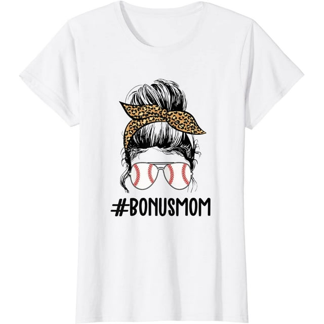 Baseball Bonus Mom Life Messy Bun, Stepmom Life Messy Bun T-Shirt ...