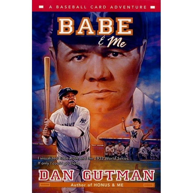 Baseball Card Adventures Babe & Me: A Baseball Card Adventure ...