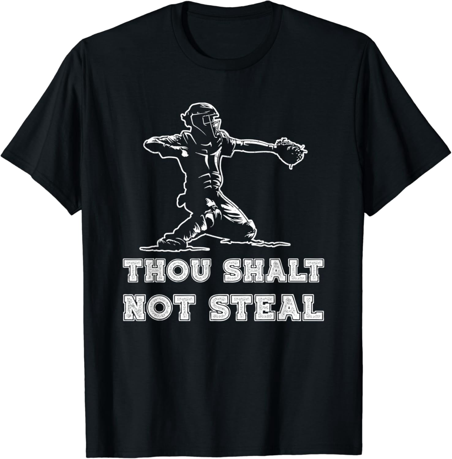 Baseball Catcher Thou Shalt Not Steal Religious Quote Sport T-Shirt ...