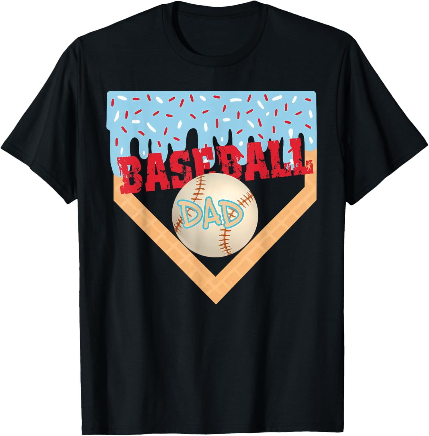 Baseball Dad Home Plate Ice Cream Drip Father'S Day Daddy T-Shirt ...