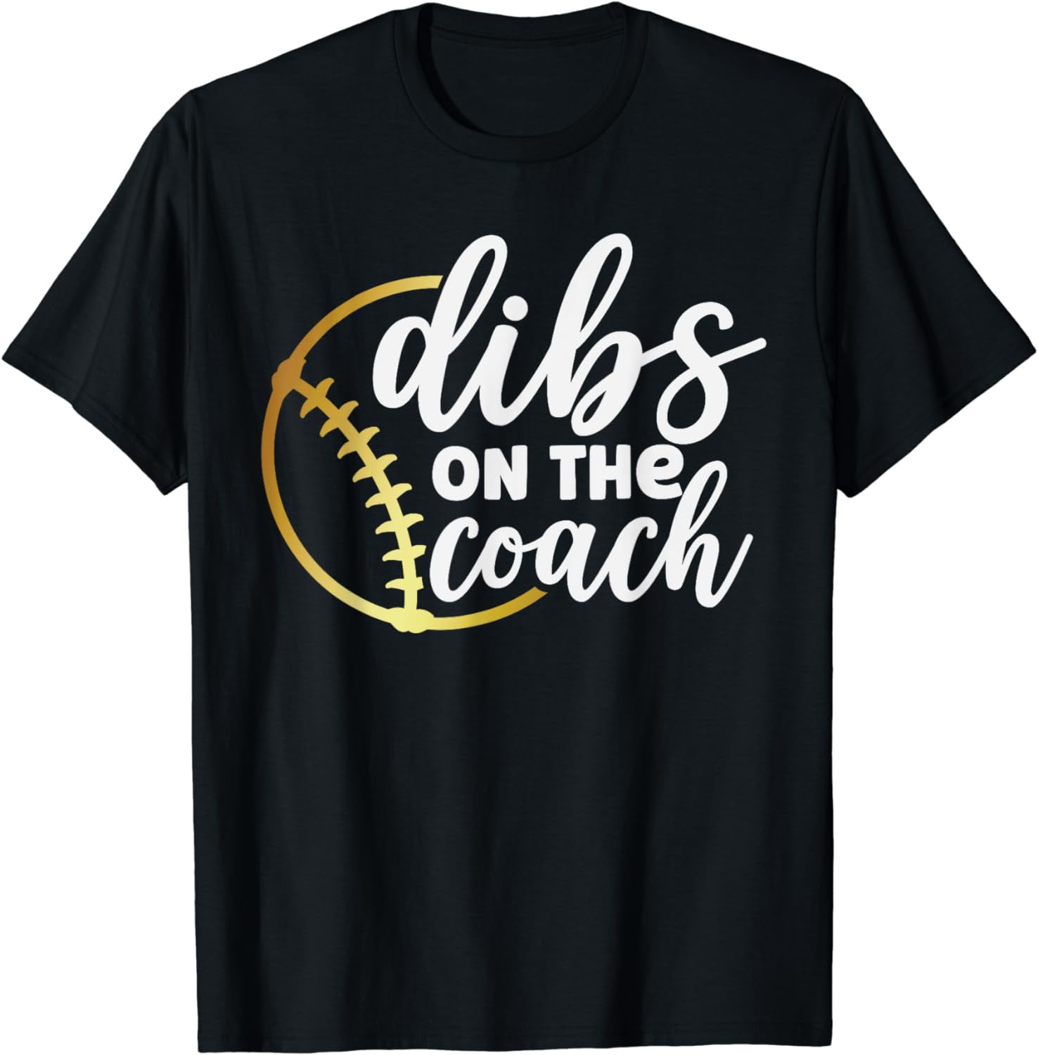 Baseball Dibs On The Coach Baseball Softball Coaching T-Shirt - Walmart.com