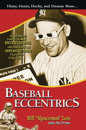 Pre-Owned Baseball Eccentrics: A Definitive Look at the Most ...