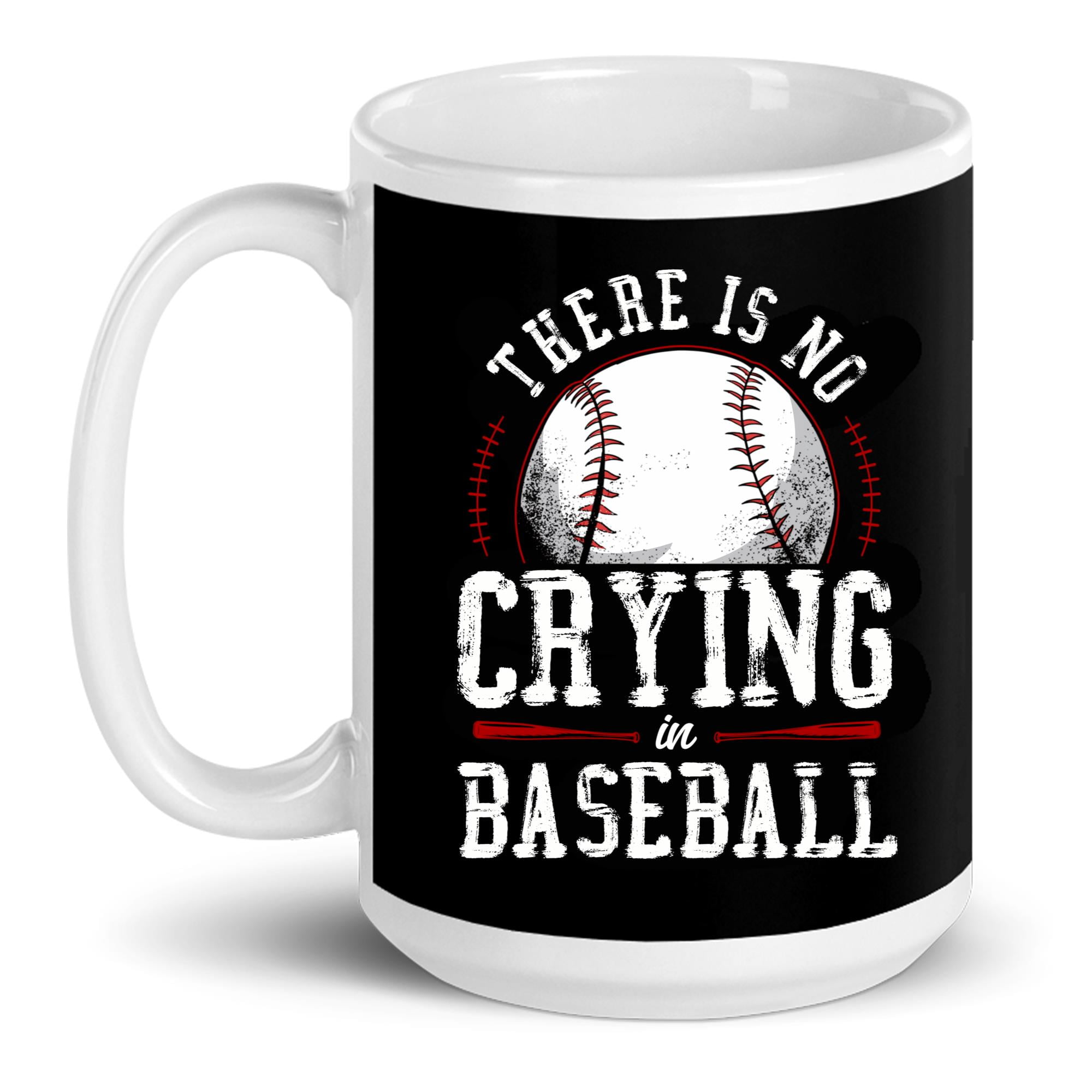 Baseball Fan Vintage There Is No Crying Gift Ceramic Mug 15oz (White ...
