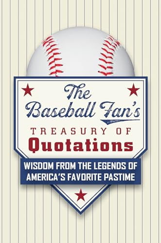 Pre-Owned The Baseball Fan's Treasury of Quotations: Wisdom from the ...