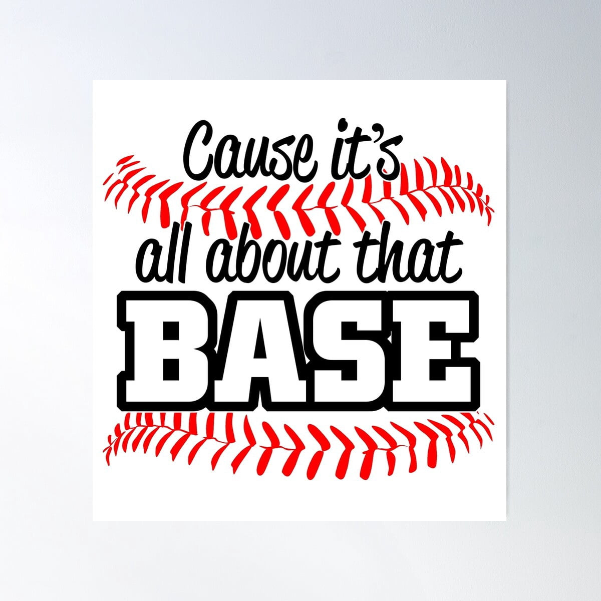 Baseball Gifts - It'S All About That Base Funny Gift Ideas For Baseball ...