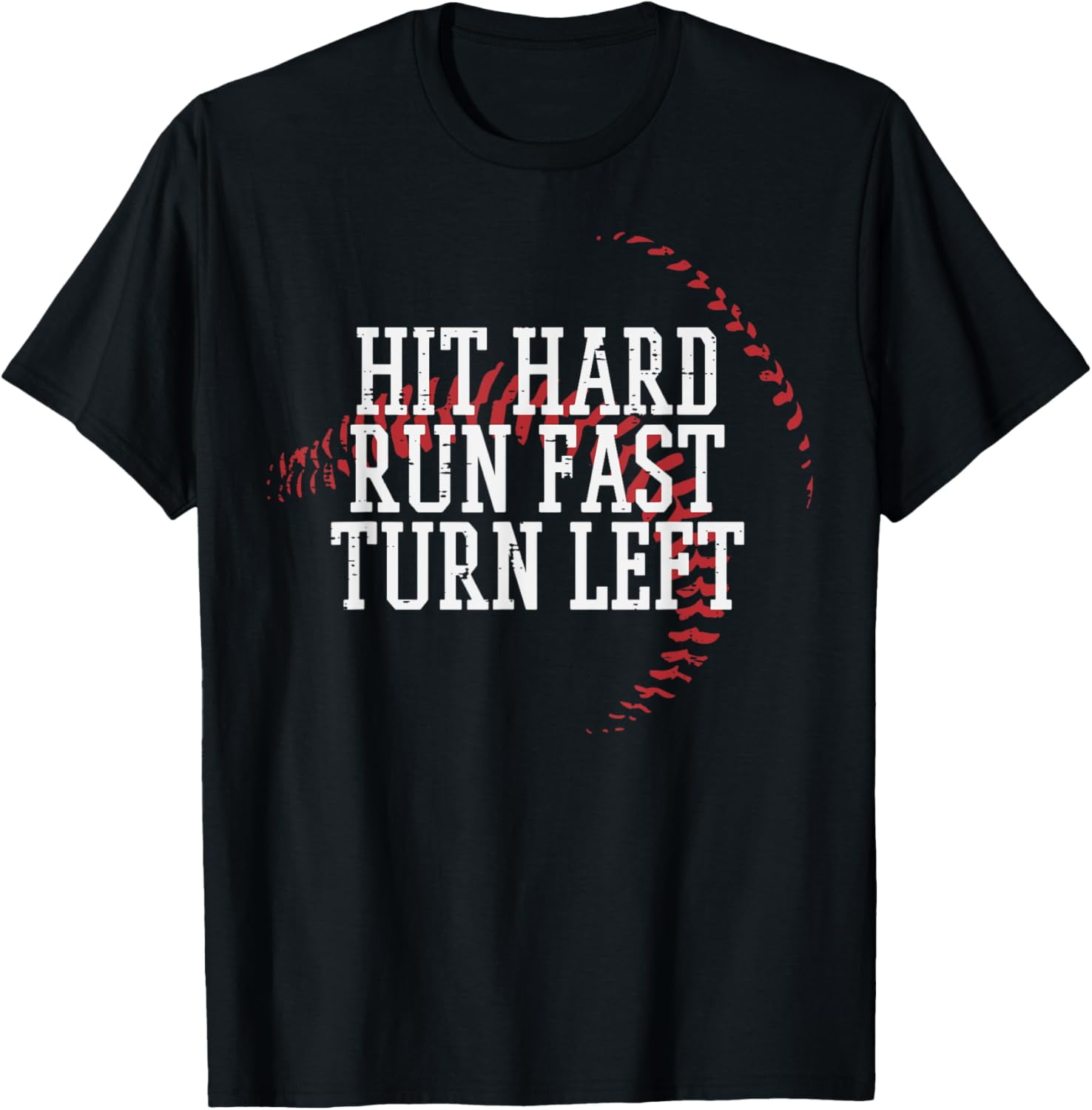 Baseball Hit Hard Run Fast Turn Left Men Boys Kid Teen Youth T-Shirt ...