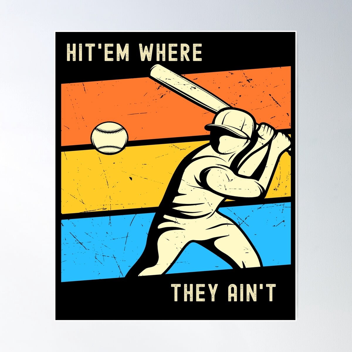 Baseball Hitter Hit'Em Where They Ain'T Poster Wall Art, Modern Wall ...