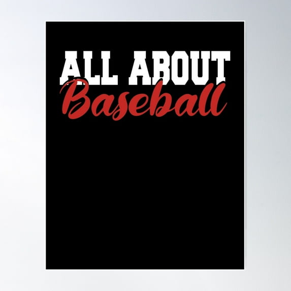 Baseball Is All Baseball Fans Poster Wall Art, Modern Wall Decor For ...