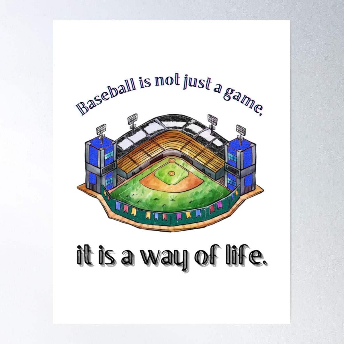 Baseball Is Not Just A Game, It Is A Way Of Life Poster Wall Art ...
