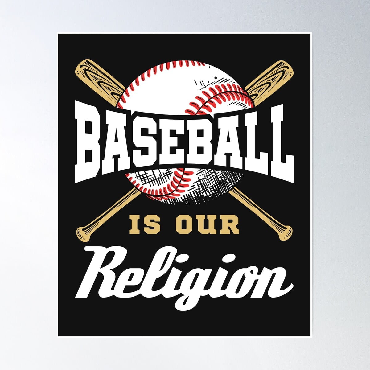 Baseball Is Our Religion Player Fan Coach Coaching Family Poster Wall ...