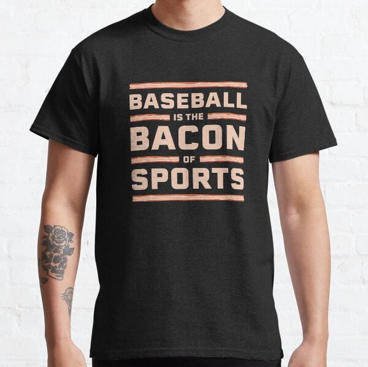 Baseball Is The Bacon Of Sports Softball Classic T-shirt - Walmart.com