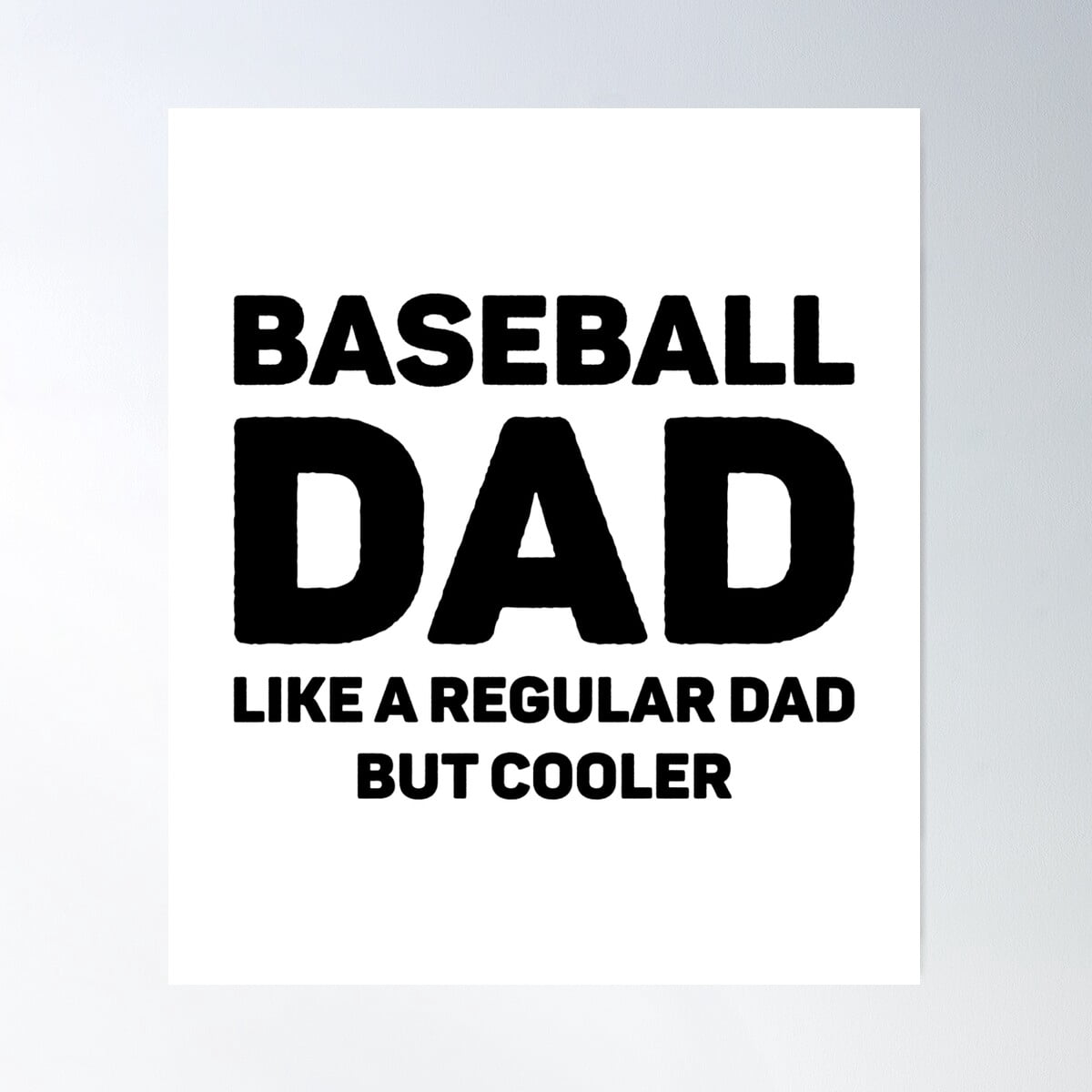 Baseball Lover Funny Cool Baseball Dad Poster Wall Art, Modern Wall ...