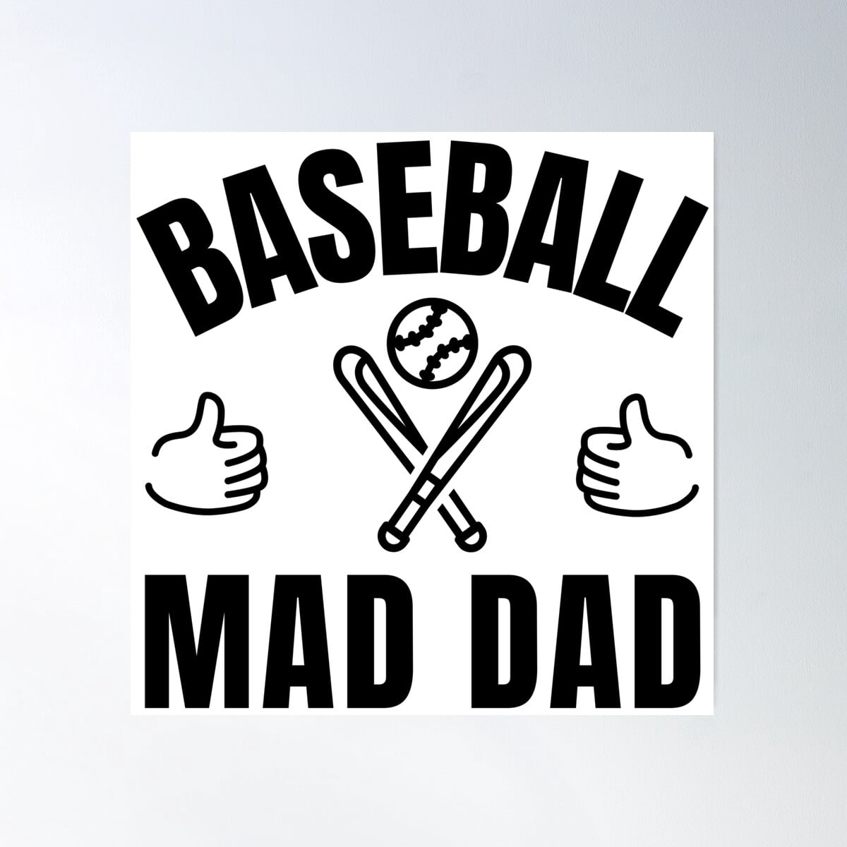 Baseball Mad Dad Poster Wall Art, Modern Wall Decor For Living Room ...