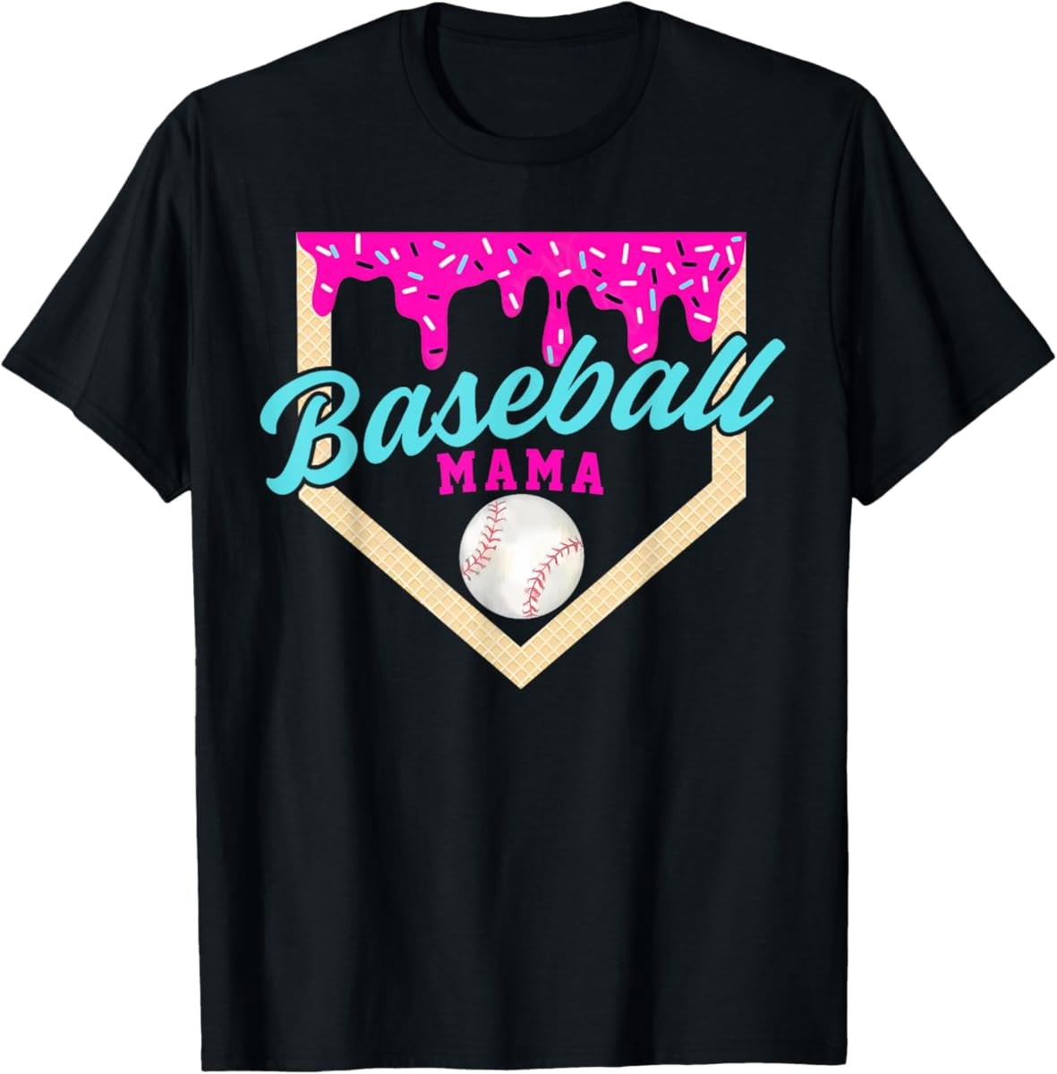 Baseball Mama Home Plate Ice Cream Drip Sprinkles Drip Unisex Men Women ...