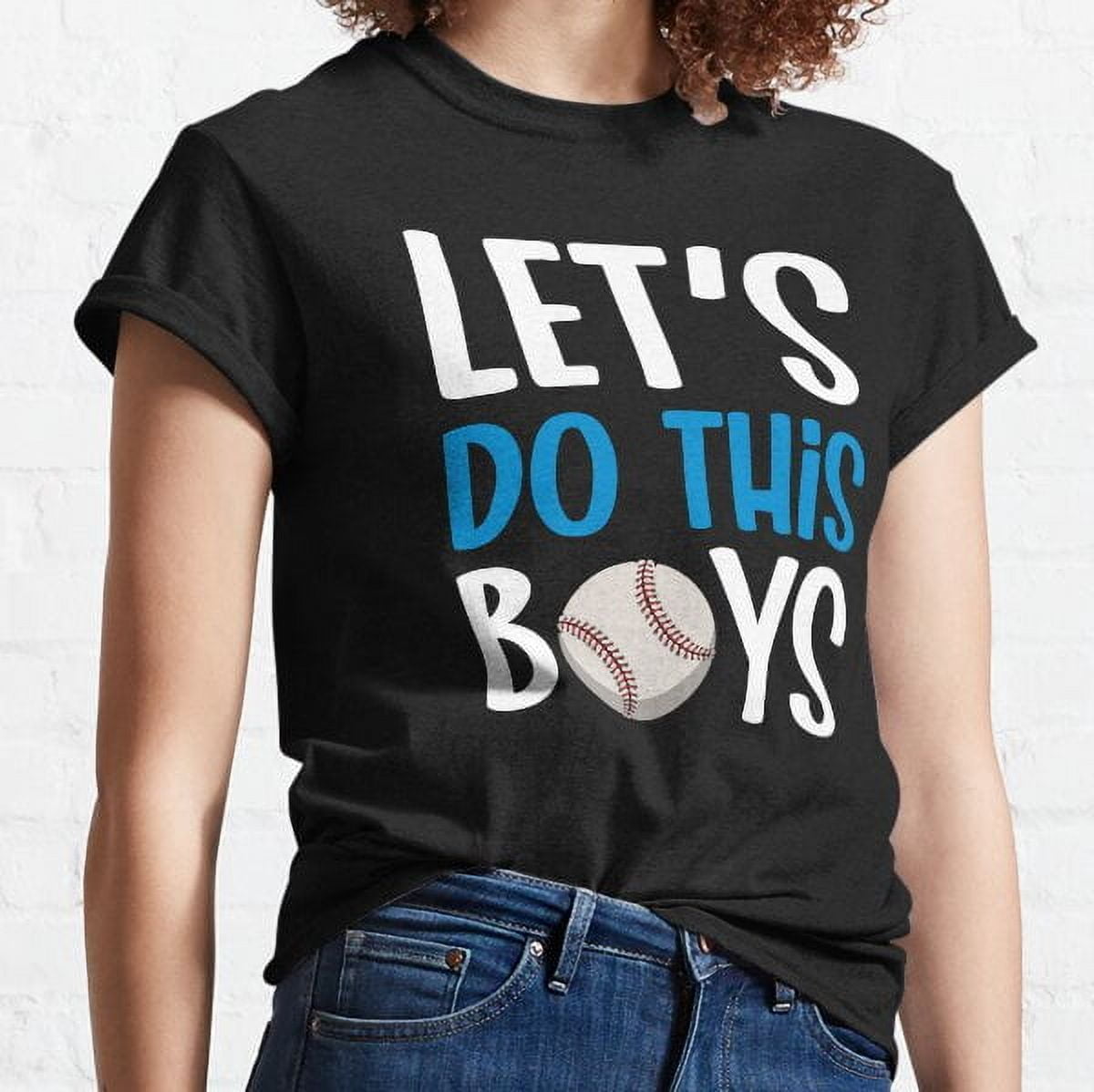 Baseball Mom Let'S Do This Boys Supportive Game Saying Classic T-shirt ...