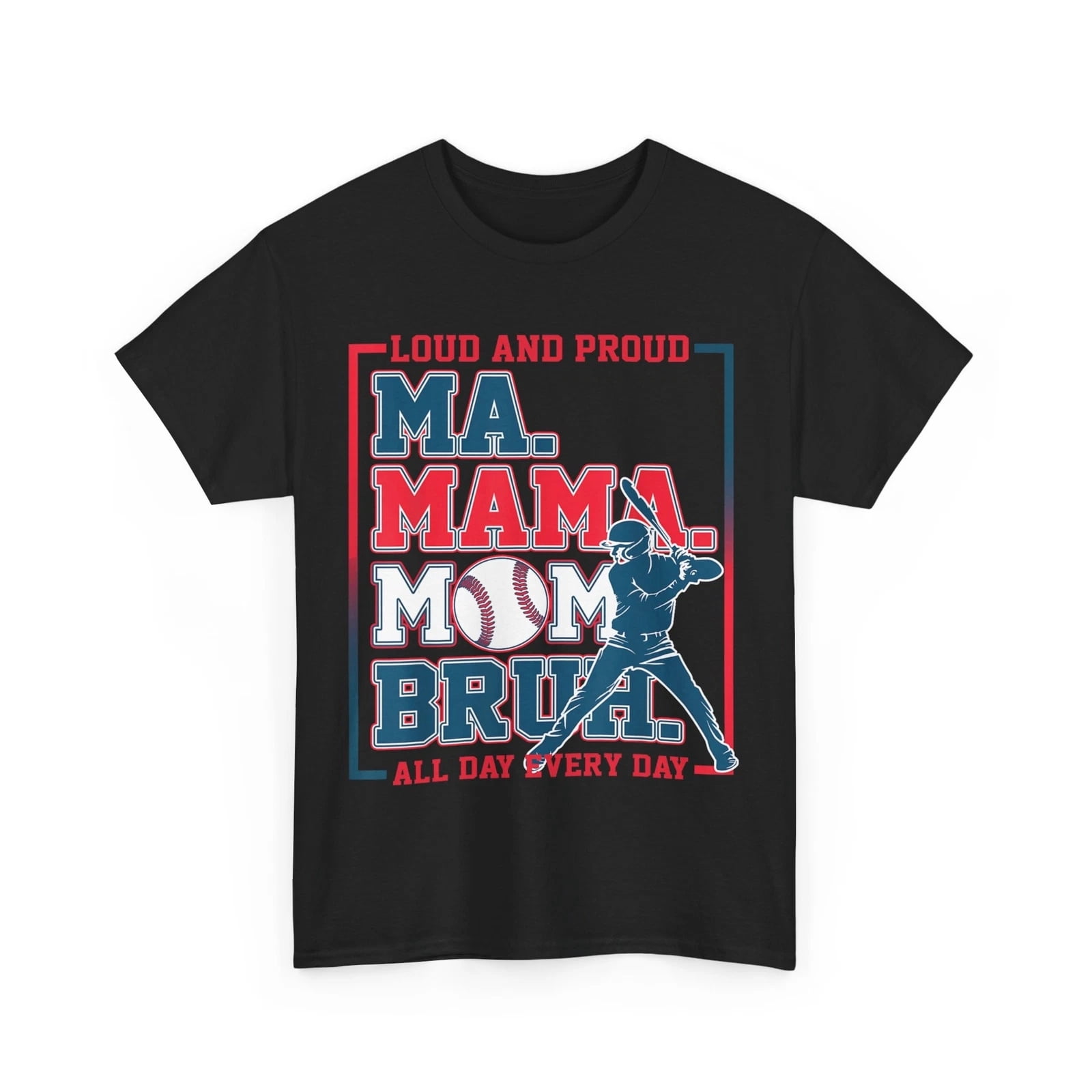 Baseball Mom Ma Mama Mom Bruh Baseball Loud And Proud All Day Every Day ...