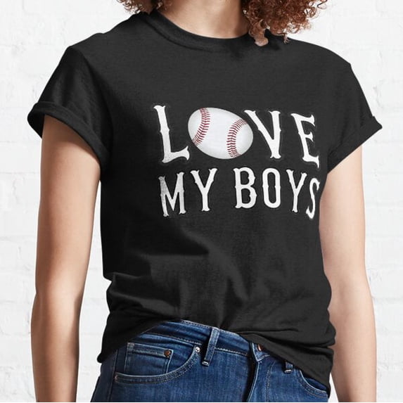 Baseball Mom Shirt I Love My Boys Baseball Shirt For Moms Classic T ...