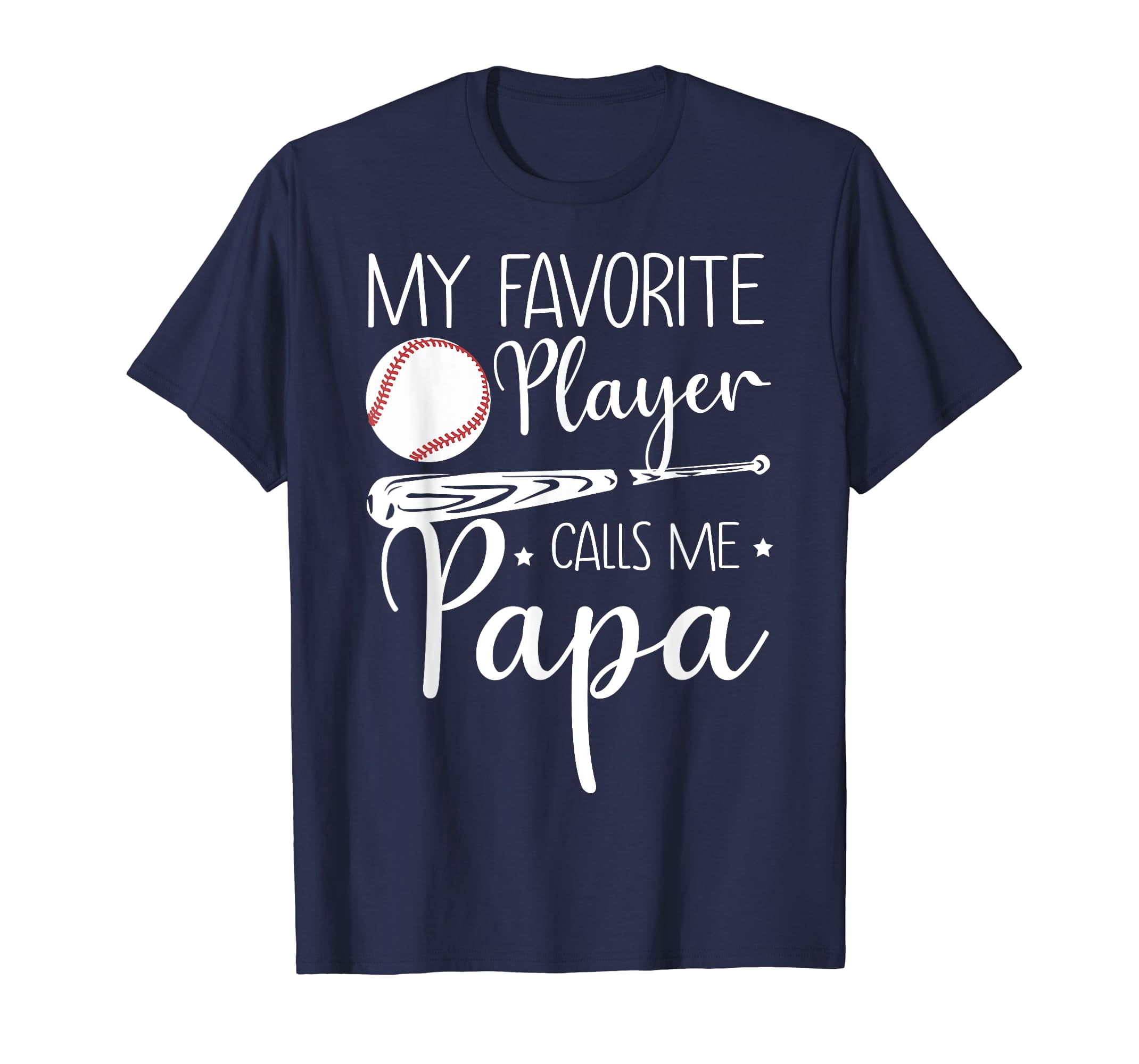 Baseball My Favorite Player Calls Me Papa Grandpa Gift T-Shirt Baseball ...