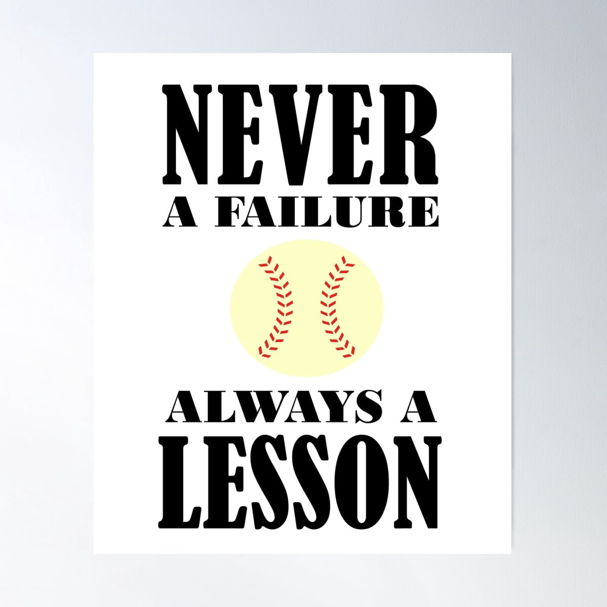 Baseball Never Failure Always Lesson Baseballer Poster Wall Art, Modern ...