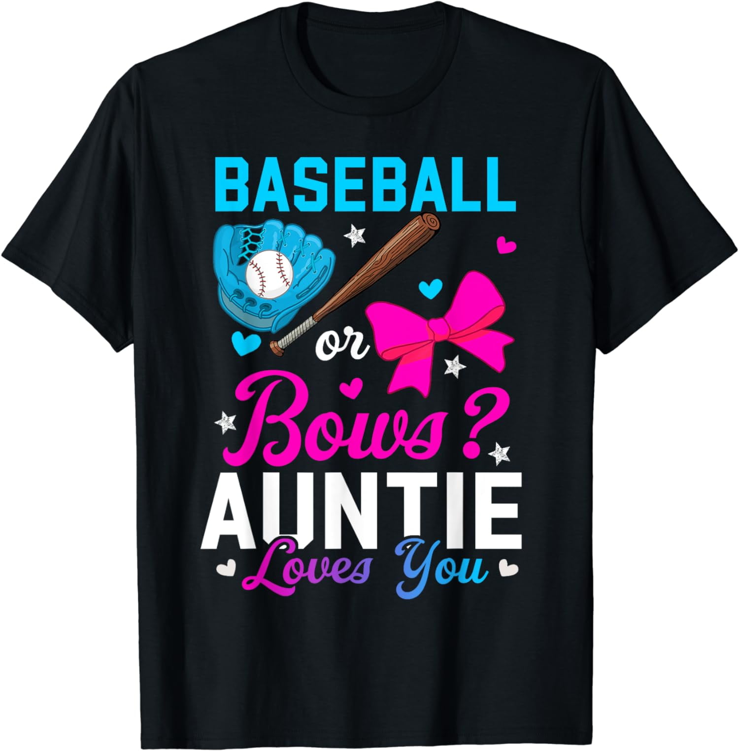 Baseball Or Bows Auntie Loves You Funny Gender Reveal T-Shirt - Walmart.com