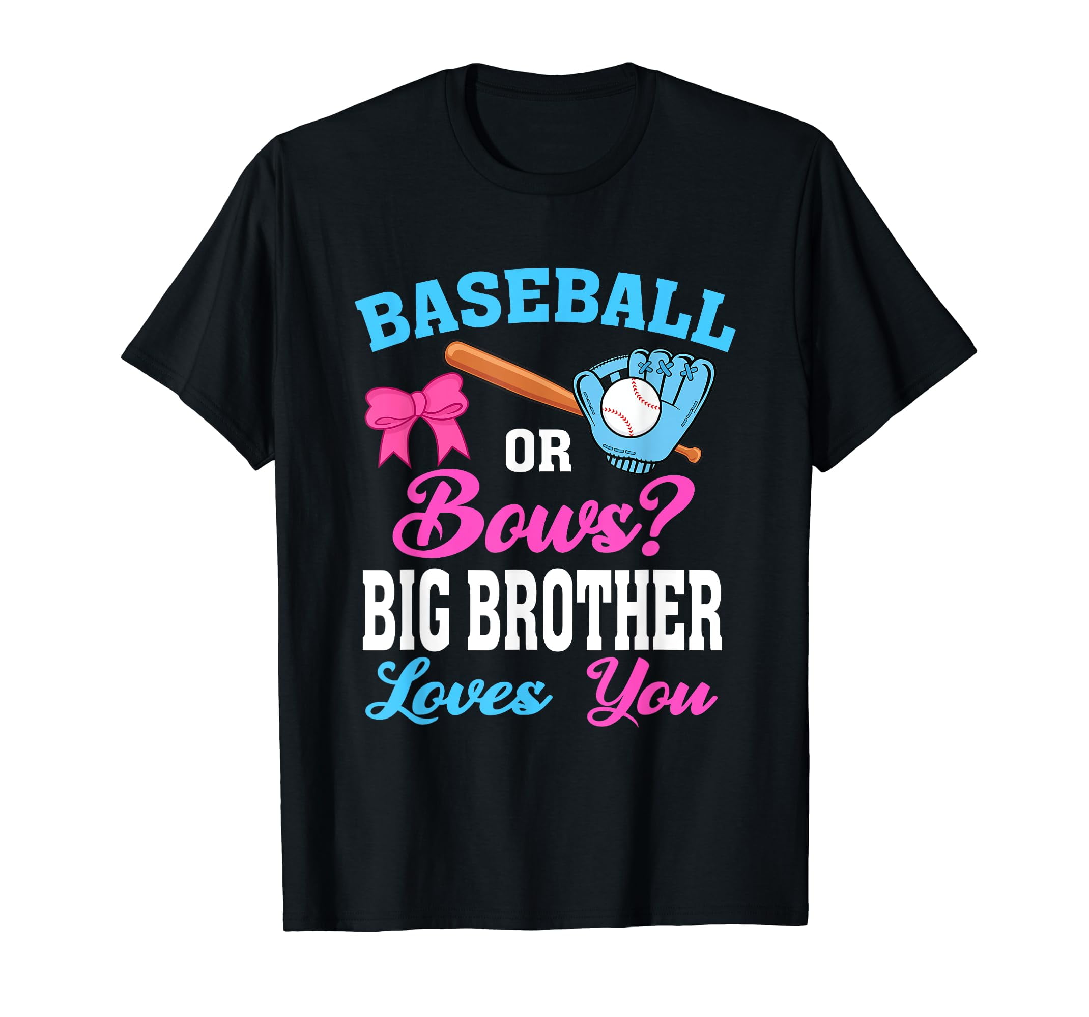 Baseball Or Bows Big Brother Loves You Gender Reveal Casual Vintage T ...