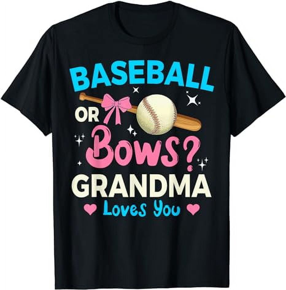 Baseball Or Bows Grandma Loves You Softball Baseball T-Shirt - Walmart.com