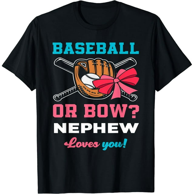 Baseball Or Bows Nephew Baby Announcement Gender Reveal T-Shirt Black ...