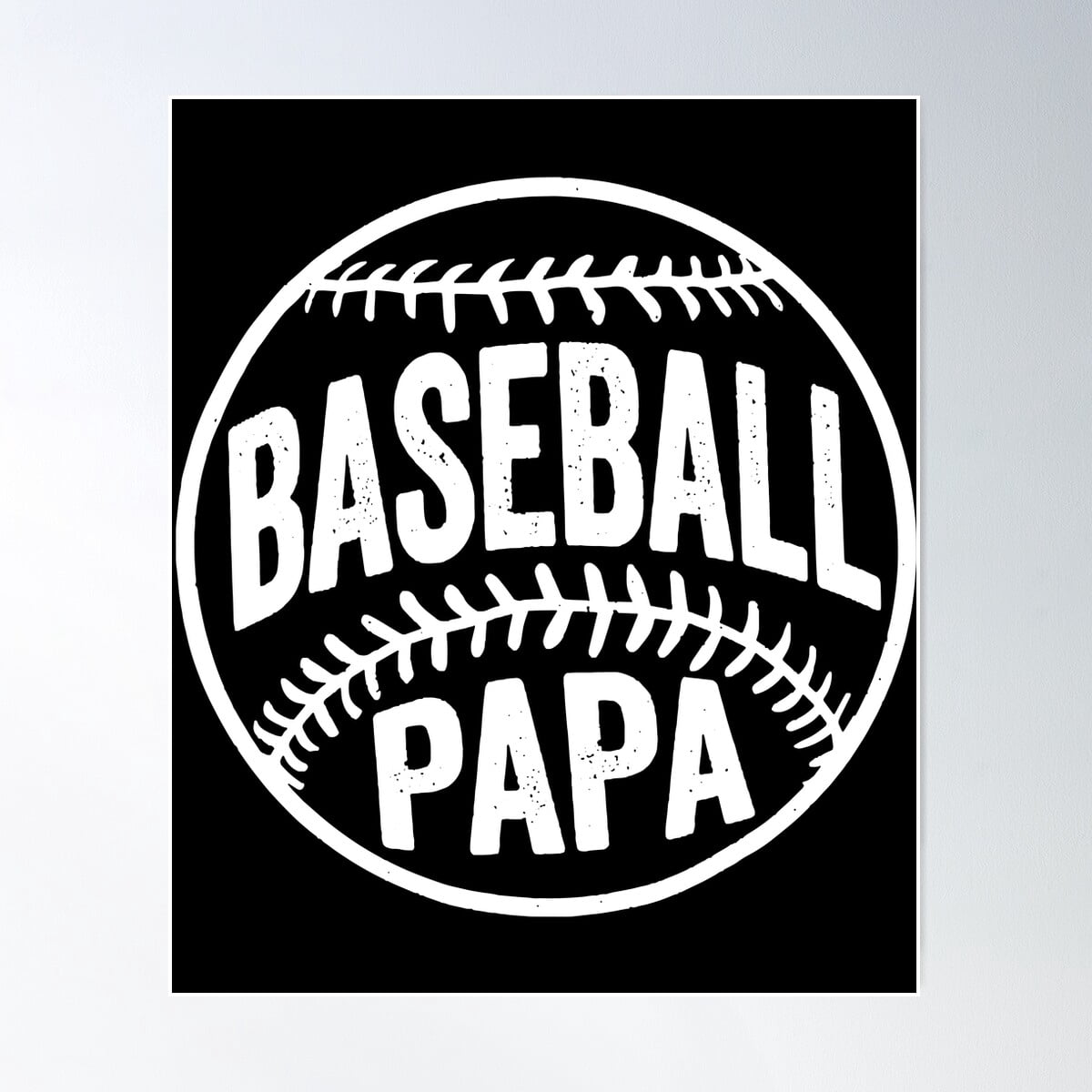 Baseball Papa Coach Father'S Day Funny Baseball Dad Poster Wall Art ...