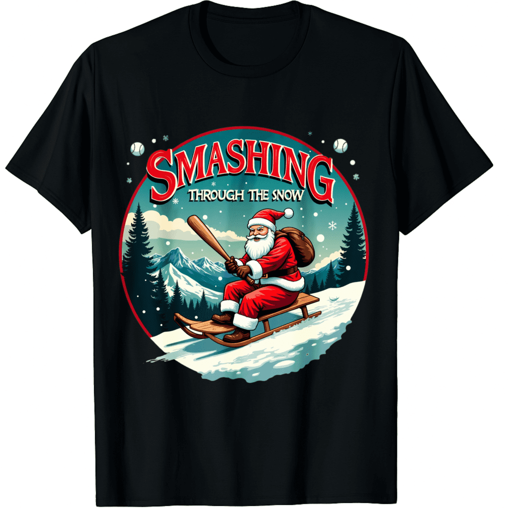Baseball Player Christmas Santa, Smashing Through The Snow T-Shirt for ...