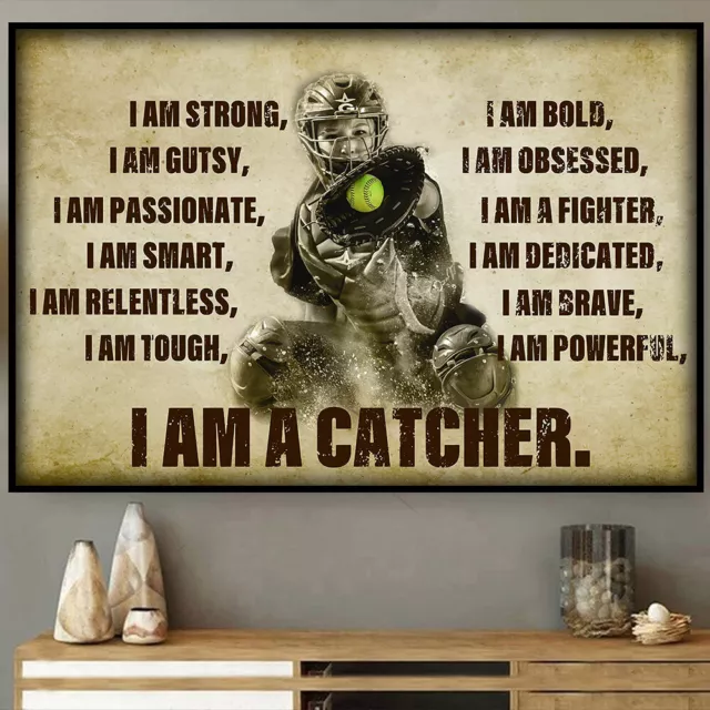 Baseball Player I Am A Catcher Strong Bold Gutsy Smart Passionate Tough ...