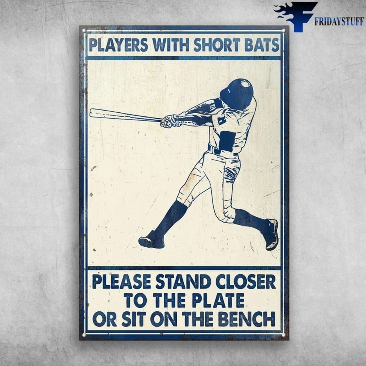 Baseball Player Players With Short Bats Please Stand Closer To The ...