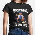 Baseball Player Sport Design Baseball Is My Life Classic T-shirt ...